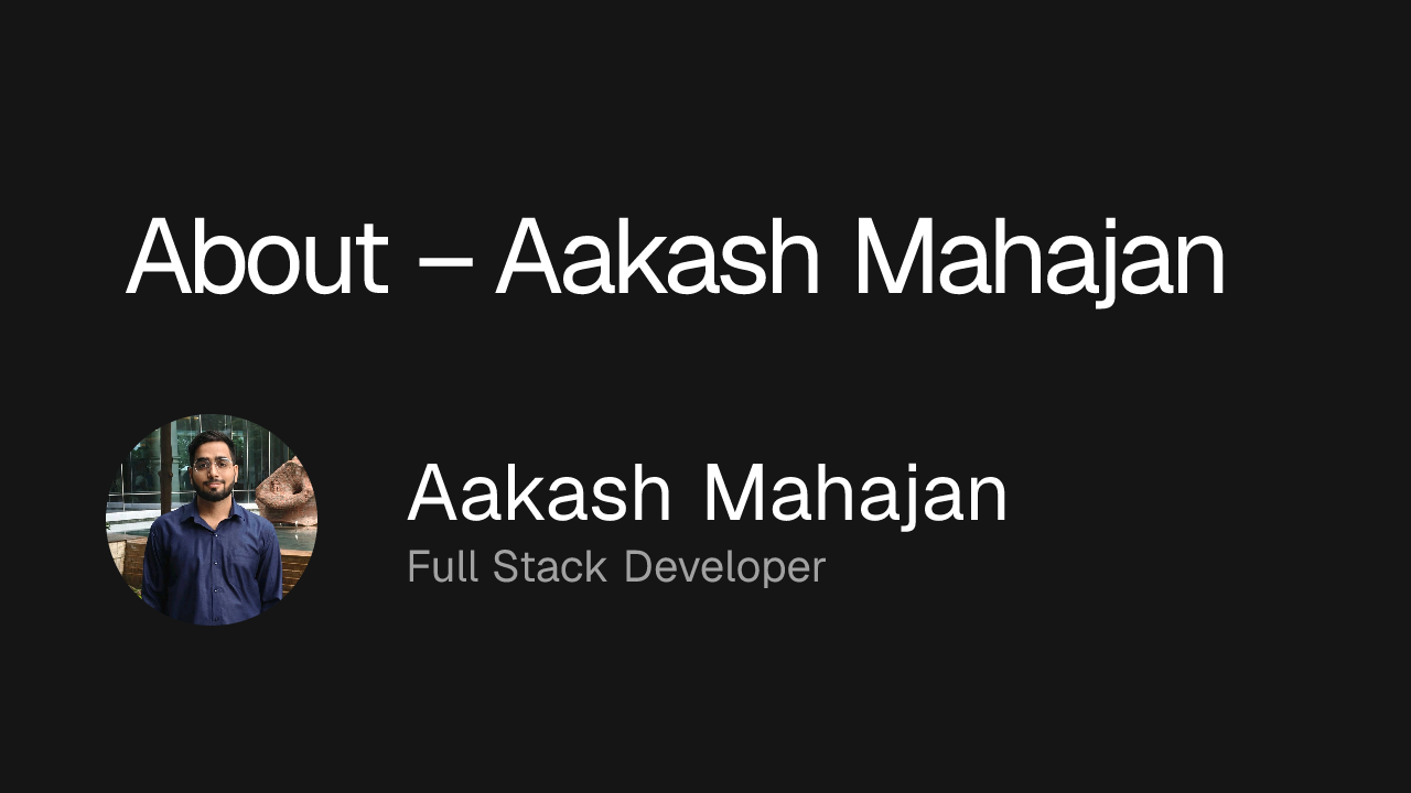 About – Aakash Mahajan